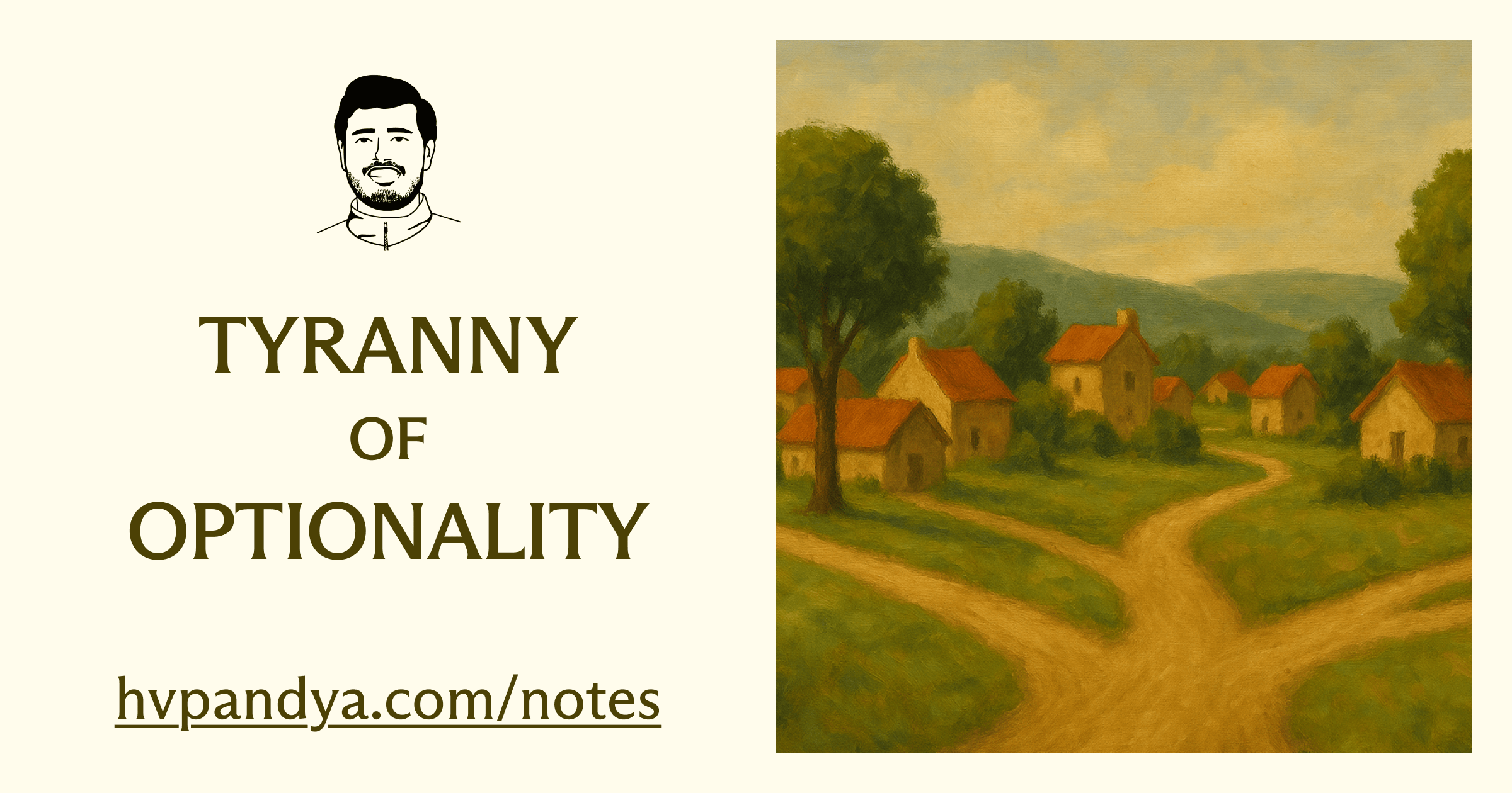 Tyranny of Optionality ・ Hardik Pandya